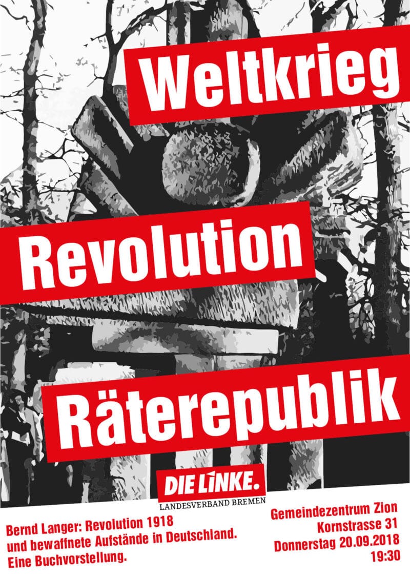 Weltkrieg Revolution Räterepublik – Sebastian Rave
